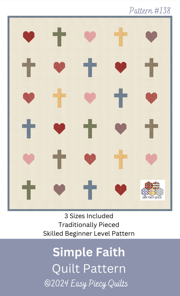 Simple Faith Quilt Pattern - Paper Print Version – Easy Piecy Quilts