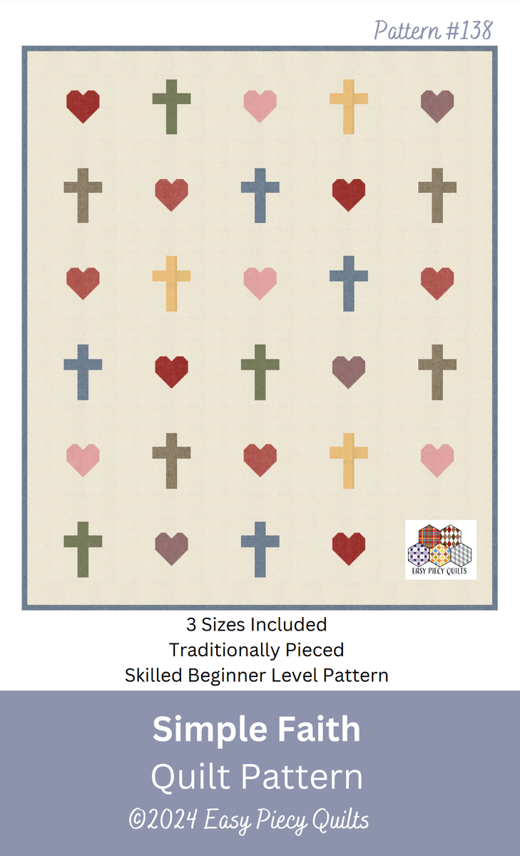Simple Faith Quilt Pattern – Easy Piecy Quilts